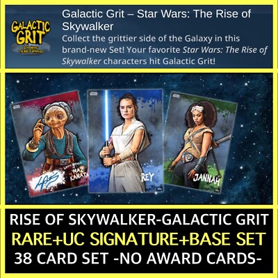 RISE SKYWALKER-GALACTIC GRIT-R+UC BASE+SIGNATURE SET-TOPPS STAR WARS ...
