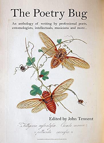 The Poetry Bug: An Anthology of Writing by Professio... by John Tennent ...