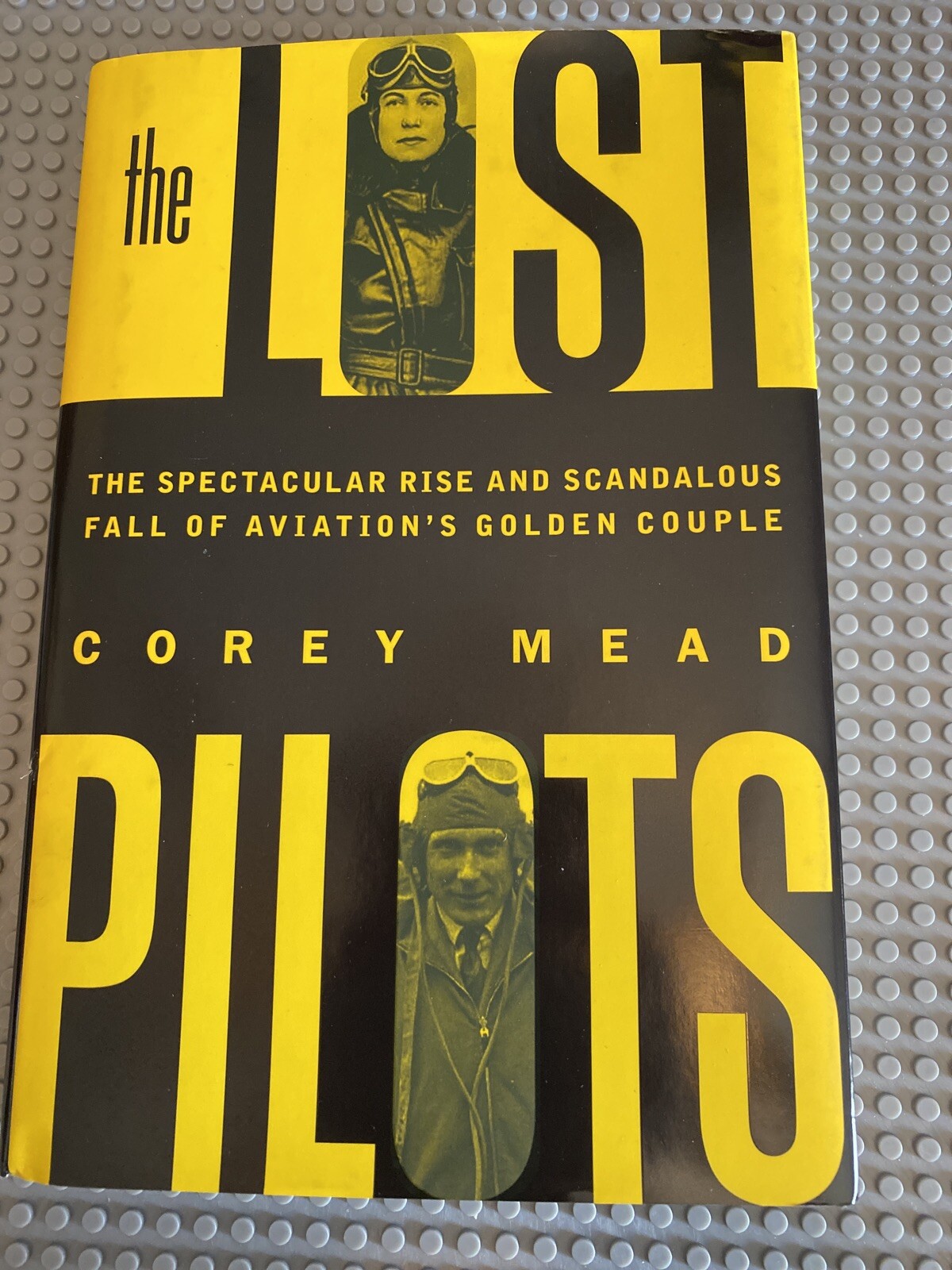 The Lost Pilots : The Spectacular Rise and Scandalous Fall of Aviation ...