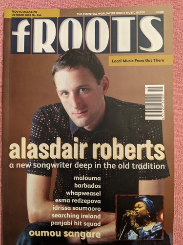 fROOTS Magazine, Local Music From Out There, Oct 2003, No 244, Alasdair ...