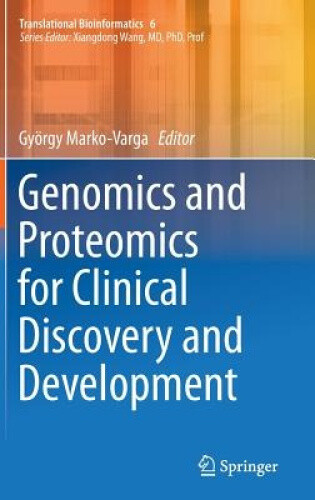 Genomics and Proteomics for Clinical Discovery and Development ...