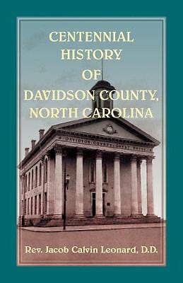 Centennial History of Davidson County, North Carolina by Jacob C ...
