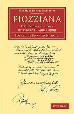Piozziana: Or, Recollections of the Late Mrs Piozzi by Hester Lynch ...