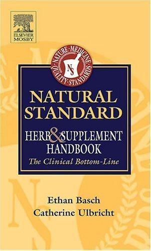 Natural Standard Herb and Supplement Handbook: The Clinical Bottom Line ...