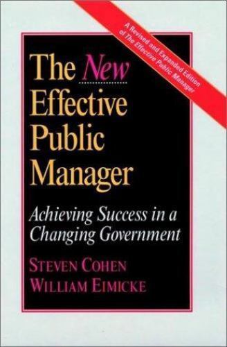 New Effective Public Manager : Achieving Success in a Changing ...