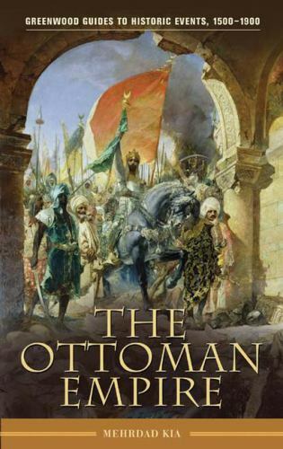 Greenwood+Guides+to+Historic+Events+1500-1900+Ser.%3A+The+Ottoman ...