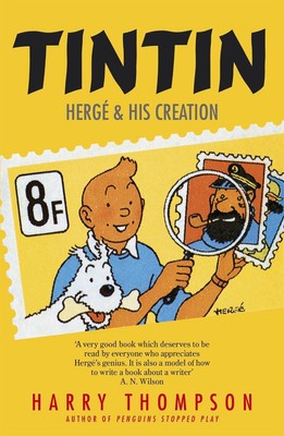 Tintin: Herg and His Creation by Harry Thompson (English) Paperback ...