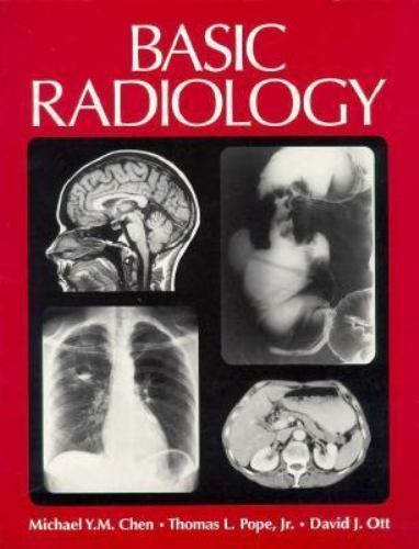 Basic Radiology by David J. Ott; Thomas L. Pope; Michael Y. Chen 9780070111486| eBay