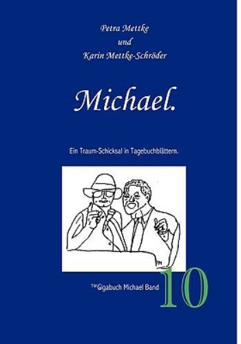 Michael : Ein Traum-Schicksal in Tagebuchblättern. Woss-Legende 6 by ...
