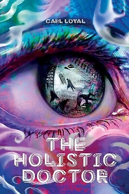 The Holistic Doctor by Loyal, Carl -Paperback | eBay