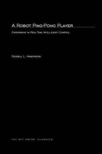 Artificial Intelligence Ser.: Robot Ping-Pong Player : Experiments in ...