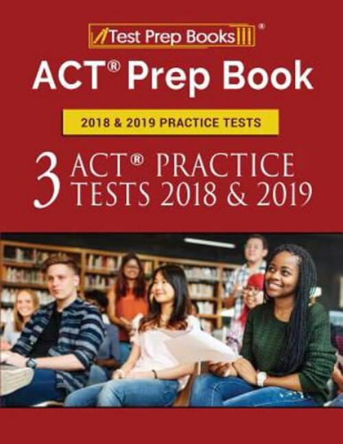 ACT Prep Book 2018 & 2019 Practice Tests: 3 ACT Practice Tests 20 ...