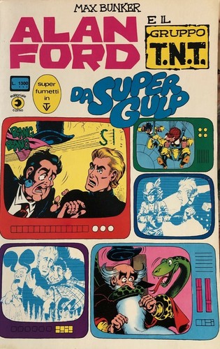 ALAN FORD E IL GRUPPO TNT DA SUPER GULP - SUPER FUMETTI IN TV ...
