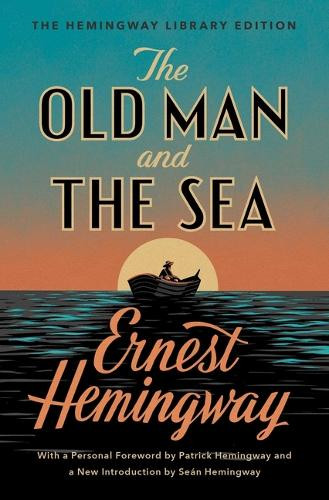 Ernest Hemingway The Old Man and the Sea (Poche) Hemingway Library ...