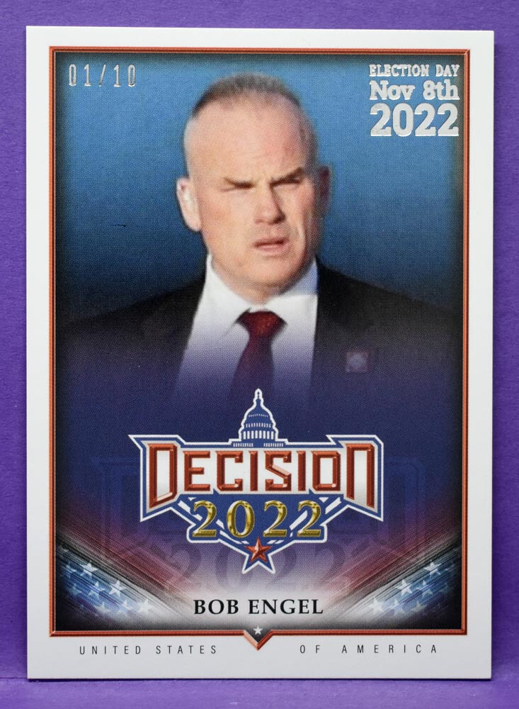 Bob Engel Decision 2022 Ser. 1 SILVER FOIL ELECTION DAY PARALLEL #26 ...