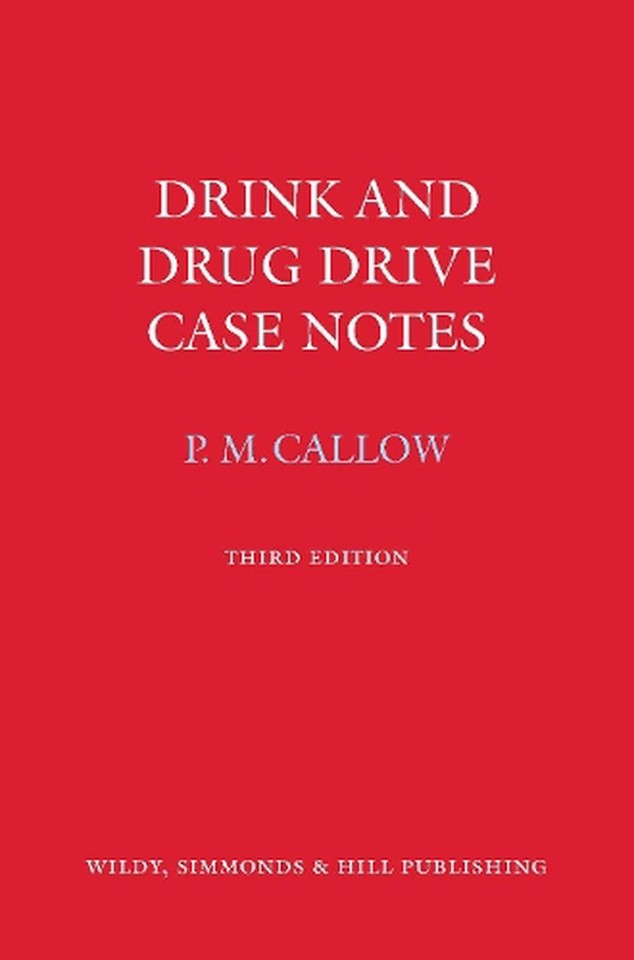 Drink and Drug Drive Cases Notes by P.M. Callow (English) 9780854901685 ...