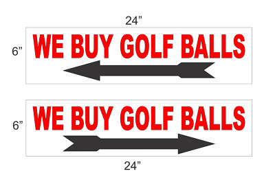 We Buy Golf Balls with Arrow 6"x24" RIDER SIGNS Buy 1 Get 1 FREE 2 ...