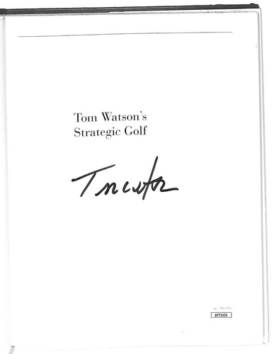 Tom Watson Autographed "Tom Watson's Strategic Golf" HC Book JSA | eBay