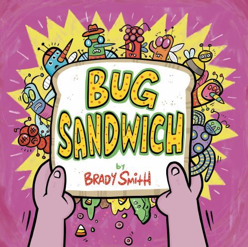Bug Sandwich by Smith, Brady 9780593461747| eBay