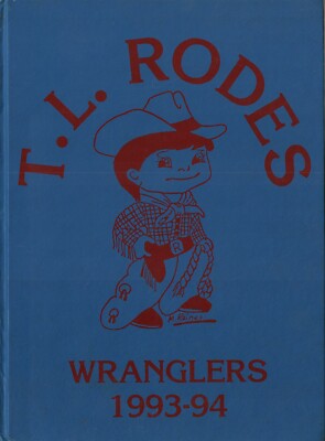 Yearbook TL Rodes Elementary School Haughton, Louisiana Wranglers 1994 ...