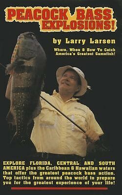 Peacock Bass Explosions by Larsen, Larry -Paperback | eBay