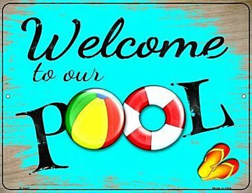 Welcome to Our Pool 12" x 9" Metal Sign Recreation Swimming Fun Home ...
