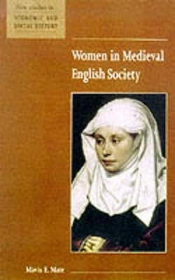 Women in Medieval English Society (New Studies in... by Mate, Mavis E ...