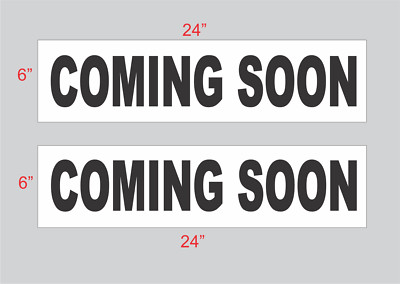 COMING SOON BLACK 6"x24" REAL ESTATE RIDER SIGNS Buy 1 Get 1 FREE 2 ...