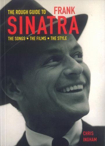 The Rough Guide to Frank Sinatra The Songs The Films The Style Book 9781843534143| eBay