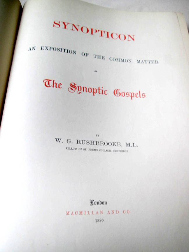 SYNOPTICON;EXPOSITION Of COMMON MATTER Of SYNOPTIC GOSPELS,1880,W.G ...