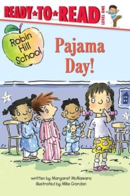Pajama Day! (Robin Hill School) - Paperback By McNamara, Margaret ...