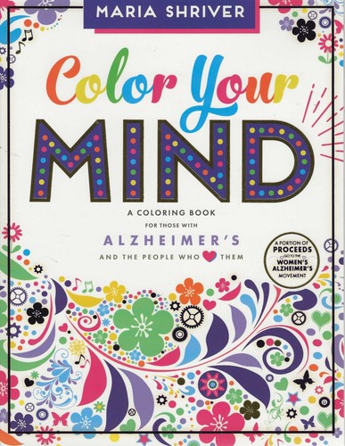 NEW Color Your MIND A Coloring Book For Those With Alzheimer's by Maria ...