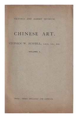 BUSHELL, STEPHEN W. (STEPHEN WOOTTON) (1844-1908) arte cinese / Stephen ...