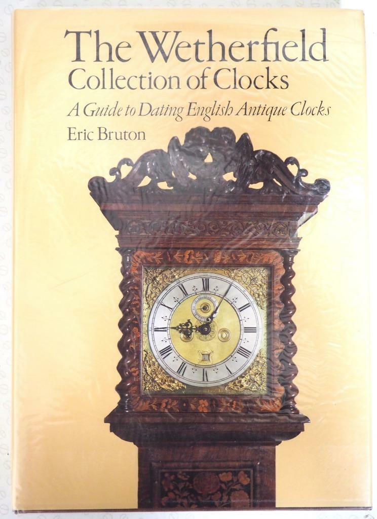 Clockmakers Clock Reference Book - The Wetherfield Collection Of Clocks ...