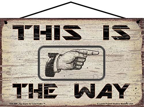 Sign Pointing to the Right, saying "This Is The Way" Hand and Pointer ...