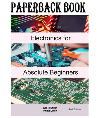 Electronics for Absolute Beginners Paperback – ⭐️⭐️⭐️⭐️⭐️ | eBay