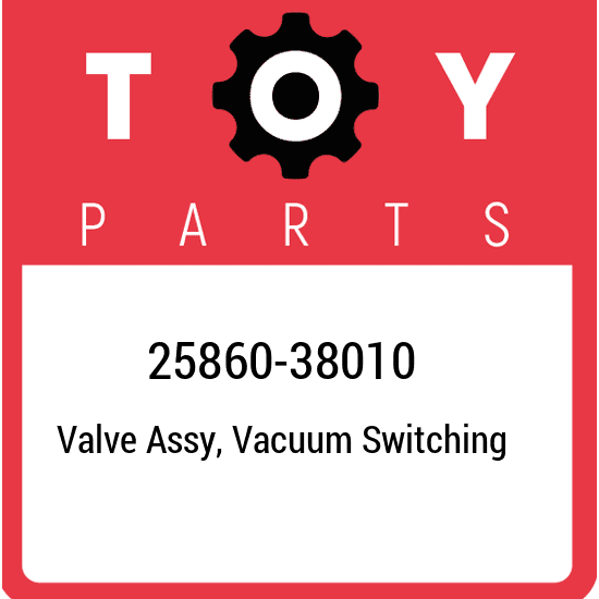 25860-38010 Toyota Valve assy, vacuum switching 2586038010, New Genuine ...
