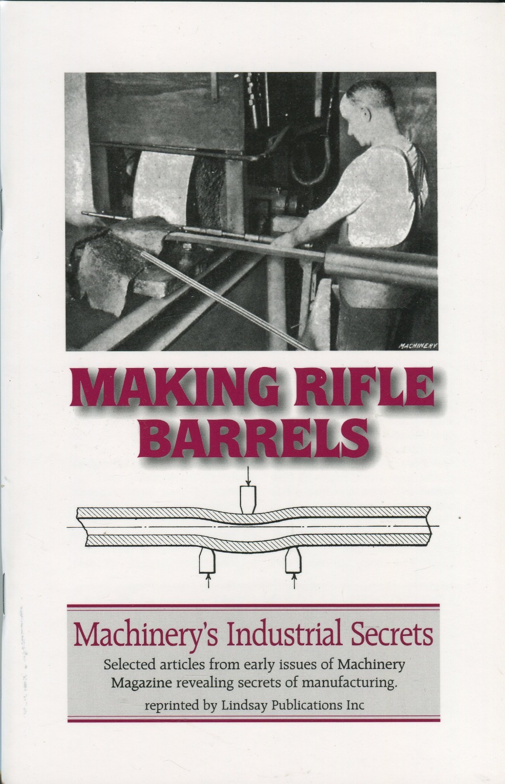 Making Rifle Barrels (Machinist Industrial Secrets) | eBay