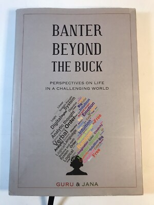 Banter Beyond the Buck: Perspectives on Life in a Challenging World ...