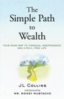 The Simple Path to Wealth: Your road map to financial independence and ...