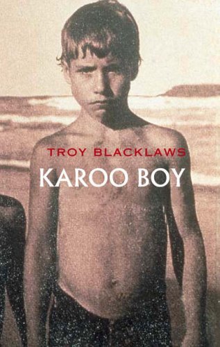 Karoo Boy By Troy Blacklaws. 9780715633977 | eBay