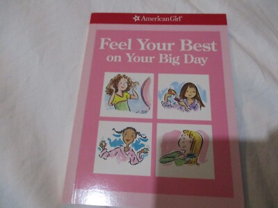 AMERICAN GIRL DOLL FEEL YOUR BEST ON YOUR BIG DAY BOOK | eBay