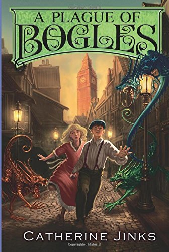A PLAGUE OF BOGLES (HOW TO CATCH A BOGLE) By Catherine Jinks Excellent ...
