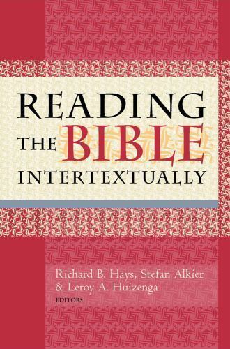 Reading the Bible Intertextually by Stefan Alkier (2015, Trade ...