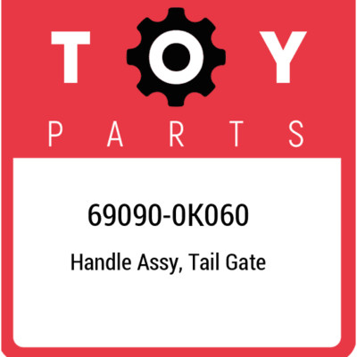 69090-0K060 Toyota Handle assy, tail gate 690900K060, New Genuine OEM ...