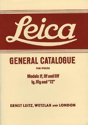 Leica General Catalogue for 1955-58 : Models If, Iif and Iif, Ig, Iiig ...
