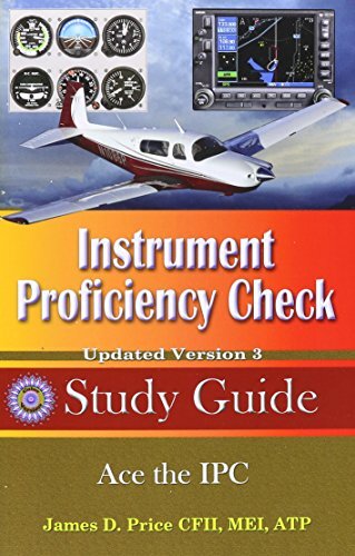 INSTRUMENT PROFICIENCY CHECK STUDY GUIDE By James D. Price **BRAND NEW ...