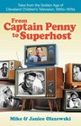 From Captain Penny to Superhost: Tales from the Golden Age of Cleveland ...