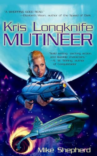 Mutineer (Kris Longknife Novels) by Mike Shepherd Book The Cheap Fast ...