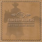 THE CIRCUIT RIDERS - LET THE RIDE BEGIN CD NEW 755757115421| eBay